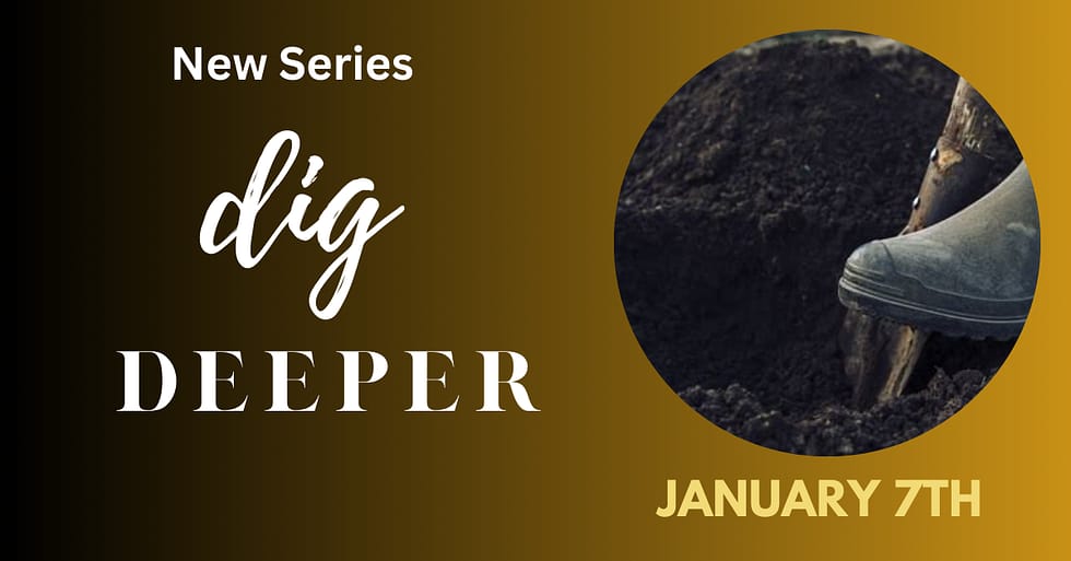 Dig Deeper – Part 2 – Sermon Notes | North Elevation Church